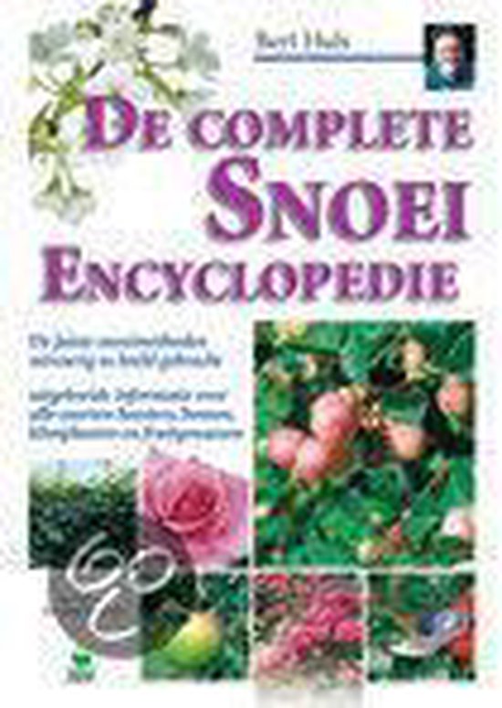 Complete Snoei Encyclopedie, Bert Huls | 9789021588308 | Boeken | bol