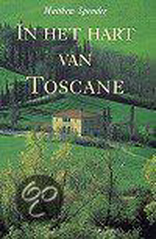 In Het Hart Van Toscane, Matthew Spender | 9789022525494 | Boeken | bol