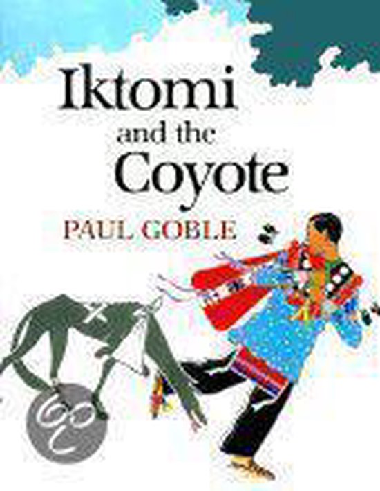 Iktomi and the Coyote, Paul Goble | 9780531301081 | Boeken | bol.com