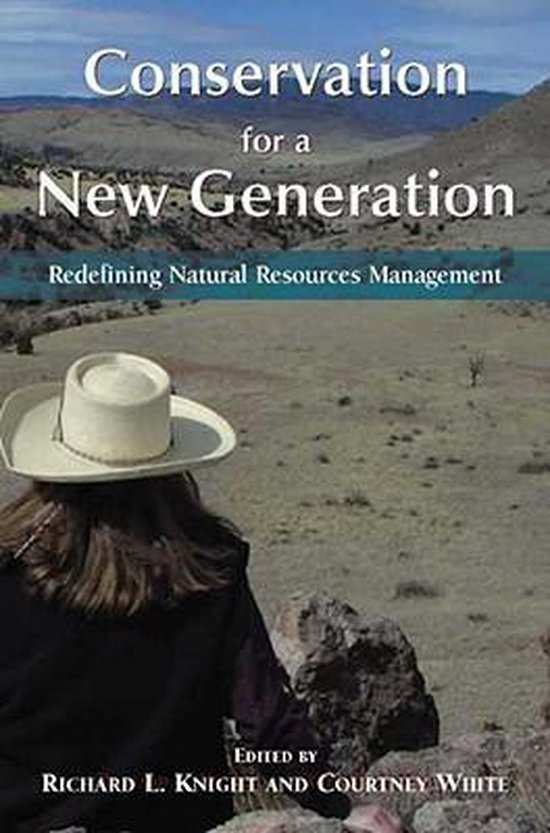 Conservation for a New Generation, Richard L. Knight | 9781597264389 ...