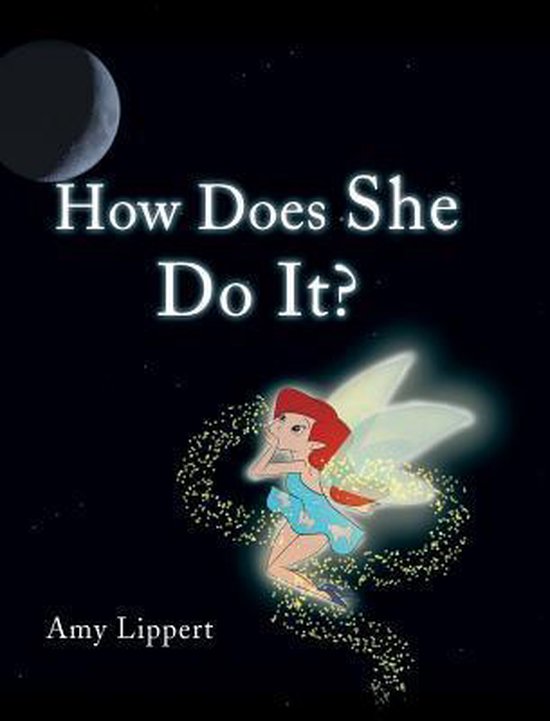 How Does She Do It?, Amy Lippert | 9781635685985 | Boeken | bol.com