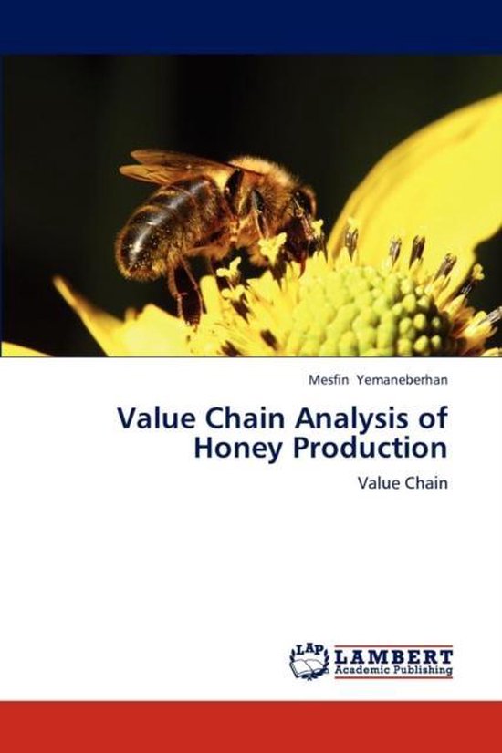 Value Chain Analysis of Honey Production | 9783846537695 | Yemaneberhan ...
