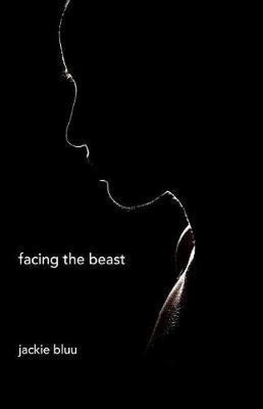 Facing the Beast, Jackie Bluu | 9781790552627 | Boeken | bol