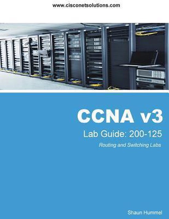 CCNA V3 Lab Guide | 9781544104683 | Shaun Hummel | Boeken | bol