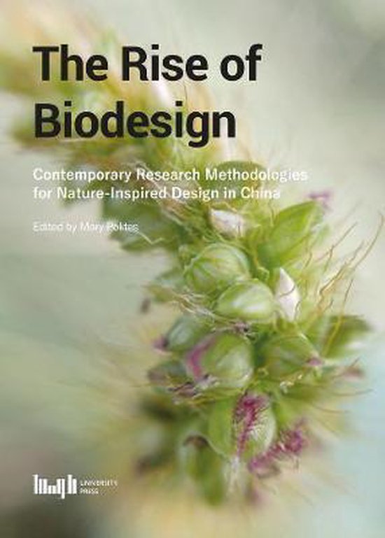The Rise of Biodesign: Contemporary Research - Methodologies for Nature ...