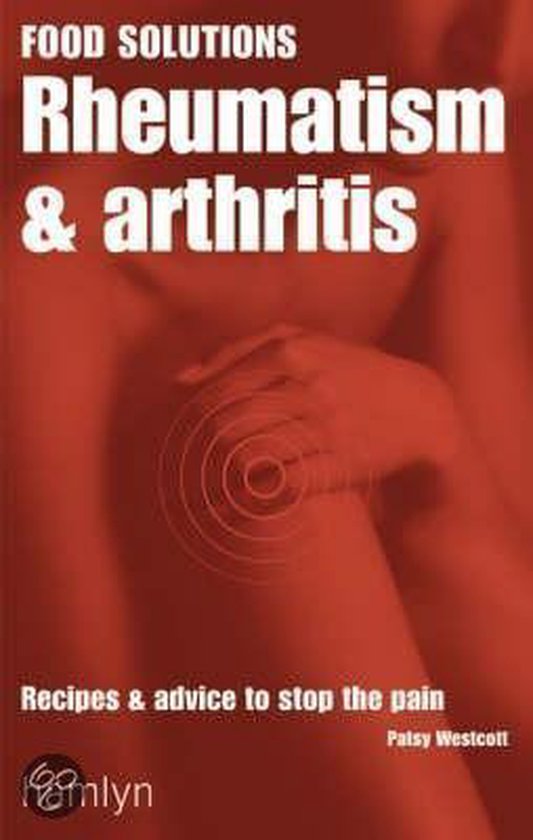 Rheumatism And Arthritis, Patsy Westcott | 9780600610588 | Boeken | bol.com