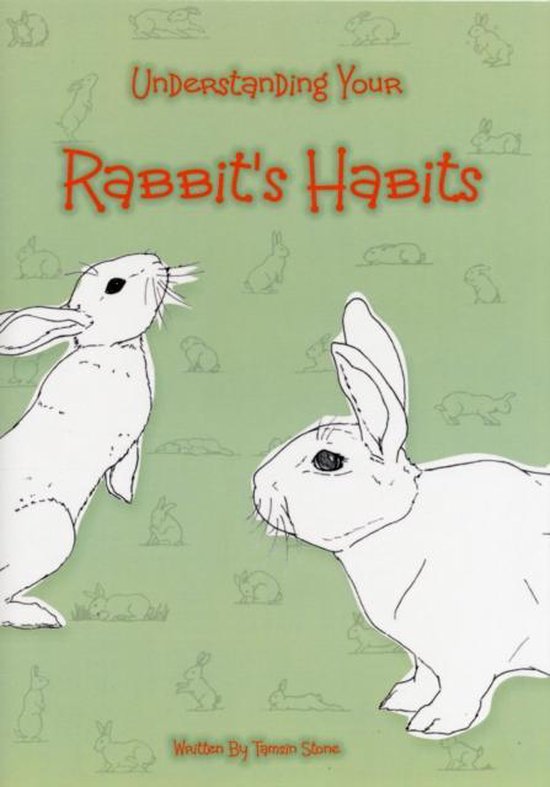 Understanding Your Rabbit's Habits, Tamsin Stone | 9780954350024 ...