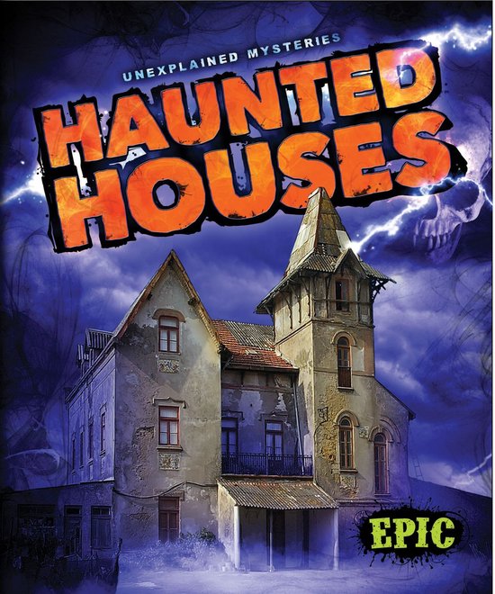 Unexplained Mysteries - Haunted Houses (ebook), Nadia Higgins ...