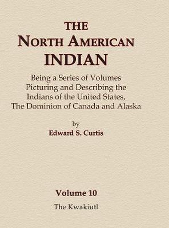 North American Indian-The North American Indian Volume 10 - The ...