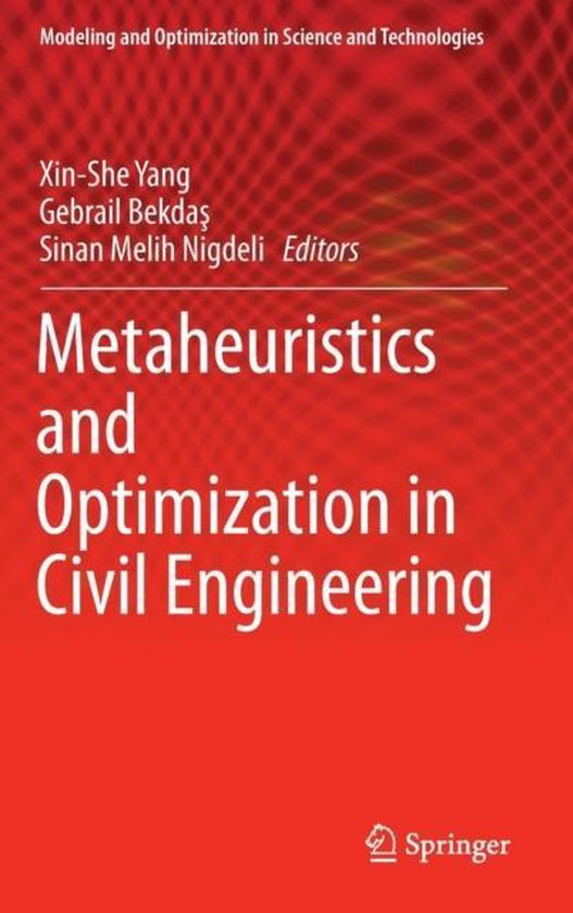 Metaheuristics and Optimization in Civil Engineering | 9783319262437 ... Metaheuristics and Optimization in Civil Engineering | 9783319262437 ...