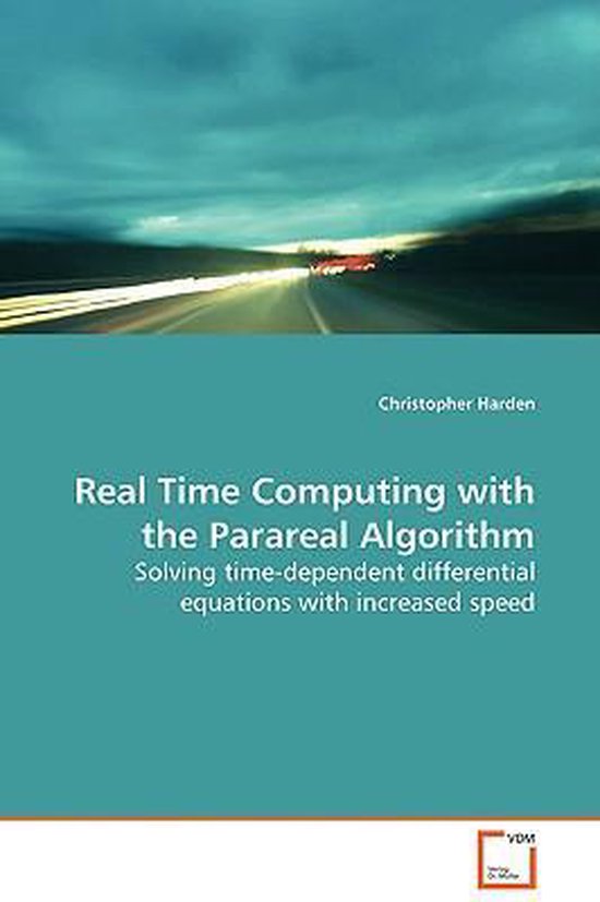 Real Time Computing with the Parareal Algorithm | 9783639130850 ...
