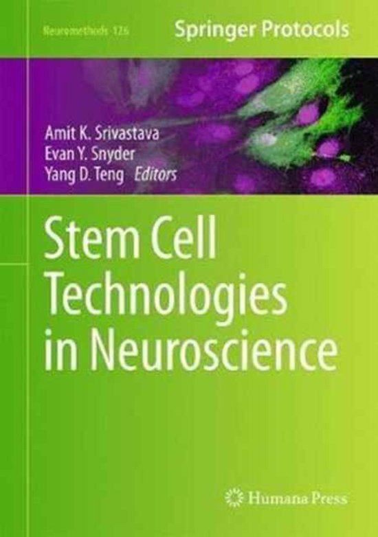 Stem Cell Technologies in Neuroscience | 9781493970223 | Amit K. Srivastava, Evan Y.... | bol