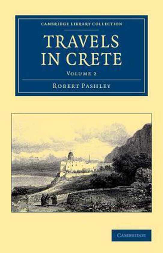 Travels in Crete | 9781108050838 | Robert Pashley | Boeken | bol