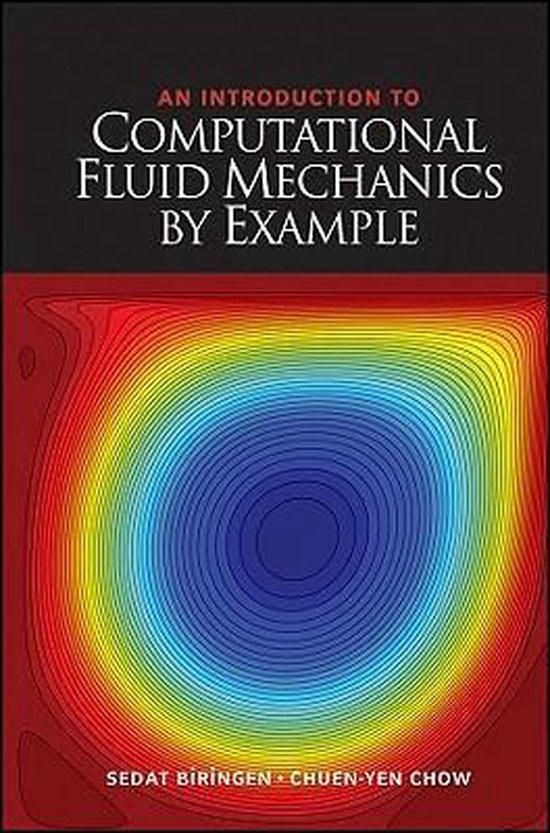 An Introduction to Computational Fluid Mechanics by Example | 9780470102268 | Sedat... | bol.com