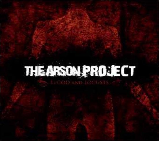 Arson Project - Blood & Locusts, Arson Project | Muziek | bol