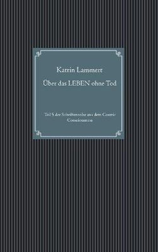 Über das LEBEN ohne Tod, Katrin Lammert | 9783750493551 | Boeken | bol