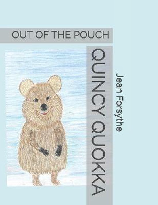 Quincy Quokka, Jean Forsythe | 9798673891285 | Boeken | bol.com