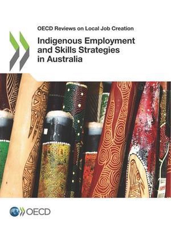 Indigenous employment and skills strategies in Australia ...