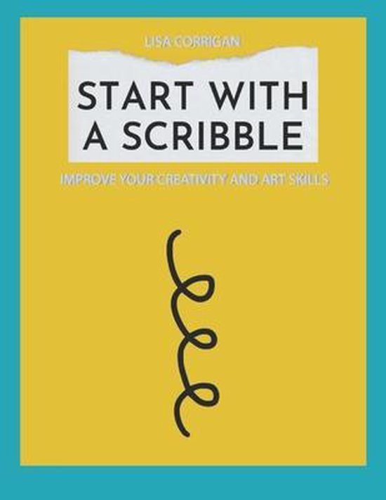 Start With A Scribble | 9798732374278 | Boeken | bol.com