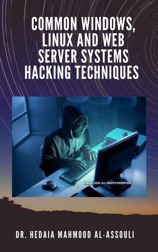 Common Windows, Linux and Web Server Systems Hacking Techniques (ebook ...