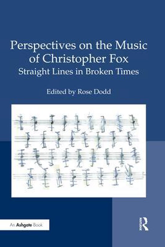 Perspectives on the Music of Christopher Fox | 9780367027094 | Boeken ...