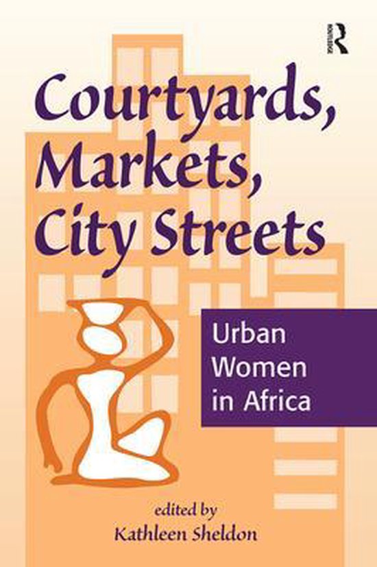 Courtyards, Markets, City Streets | 9780367315252 | Kathleen Sheldon ...