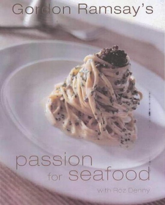 Gordon Ramsay's Passion for Seafood, Gordon Ramsay | 9781840912852 ...