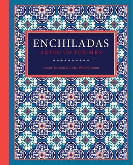 Enchiladas, Cappy Lawton | 9781595348920 | Boeken | bol.com