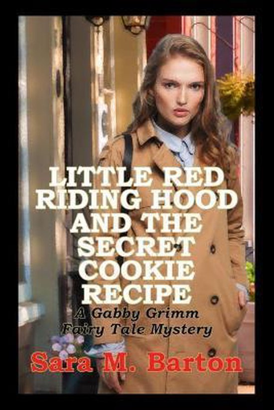 Gabby Grimm Fairy Tale Mystery- Little Red Riding Hood and the Secret ...