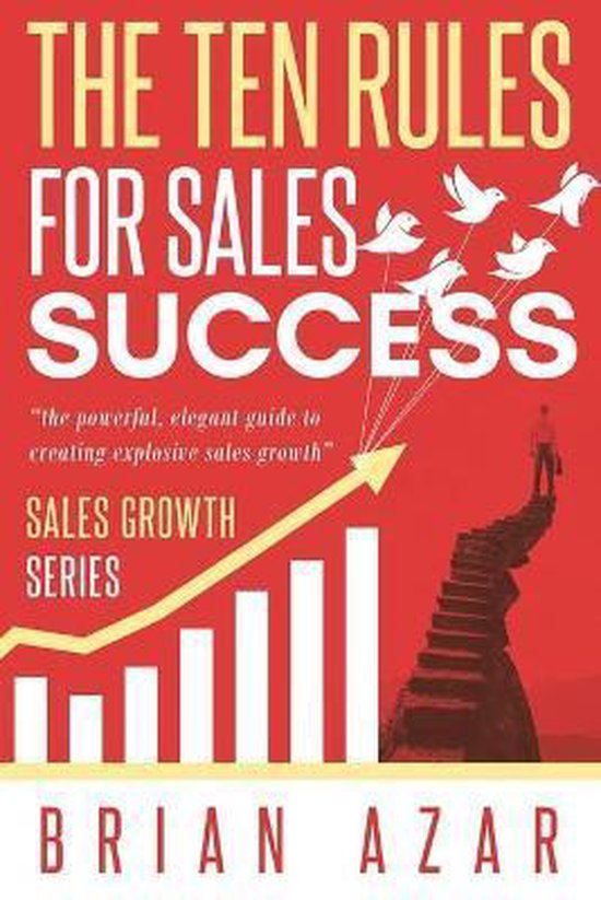 Sales Growth-The Ten Rules for Sales Success | 9781952835711 | Brian ...