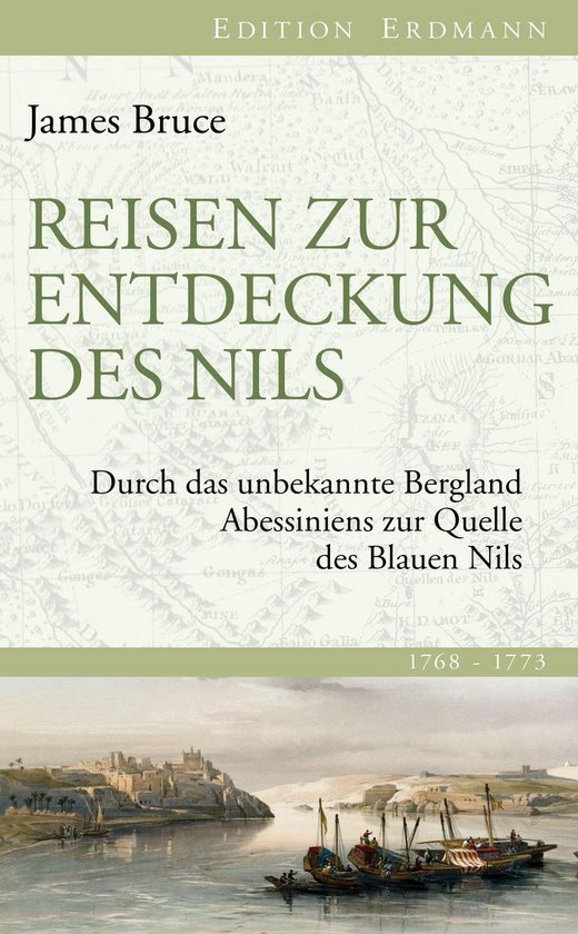 Edition Erdmann - Reisen zur Entdeckung des Nils (ebook), James Bruce ...