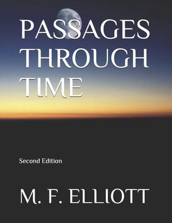 Passages Through Time, M F Elliott | 9781696962872 | Boeken | bol