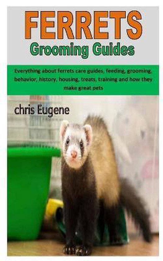 Ferrets Grooming Guides, Chris Eugene | 9798667420767 | Boeken | bol.com