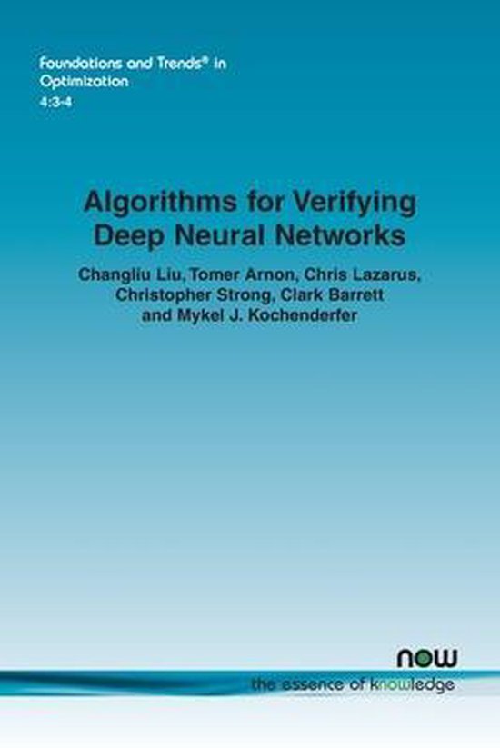 Foundations and Trends® in Optimization- Algorithms for Verifying Deep Neural... | bol.com