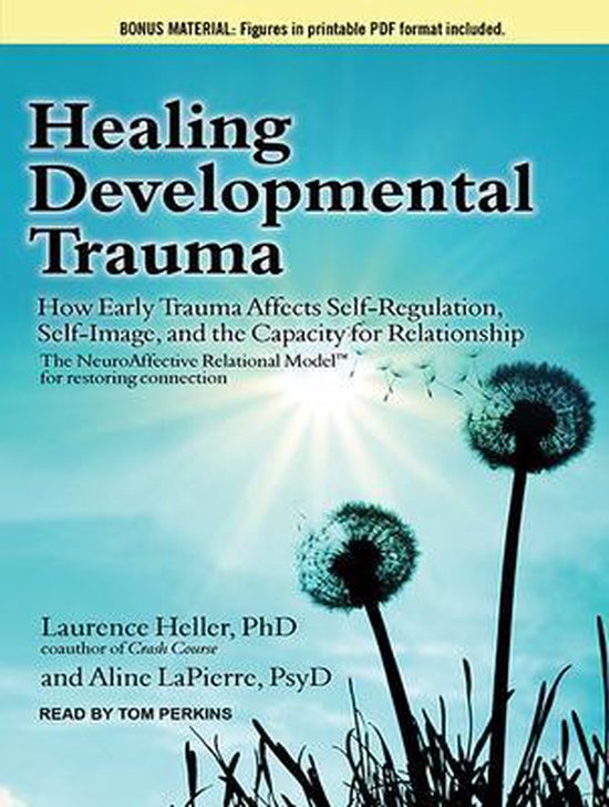 Healing Developmental Trauma, Laurence Heller | 9781494513368 | Boeken | bol.com