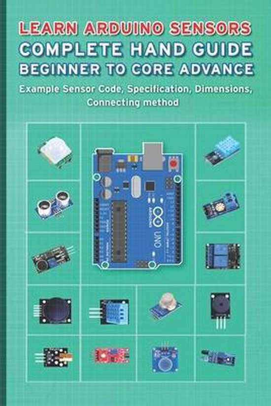 Learn Arduino Sensors Complete Hand Guide Beginner to Core Advance: Example Sensor... | bol