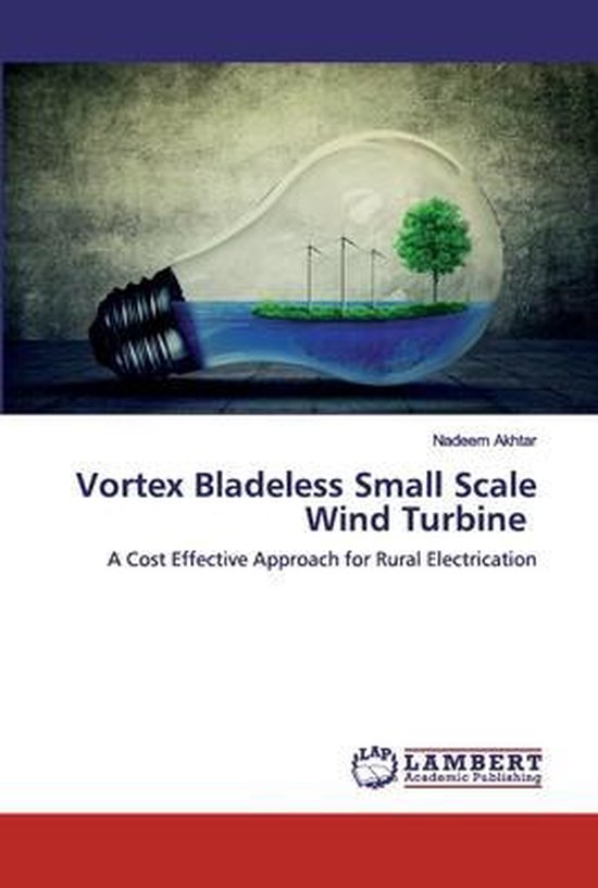 Vortex Bladeless Small Scale Wind Turbine | 9786202524674 | Nadeem ...