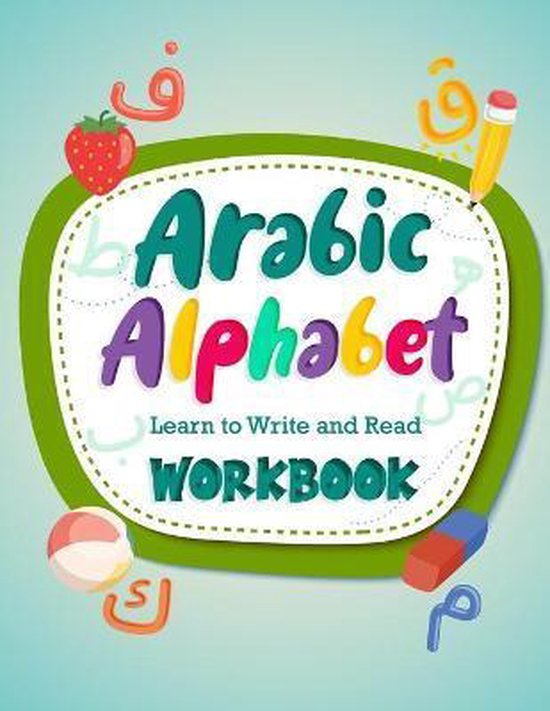 Arabic Alphabet Learn To Write and Read Workbook | 9798631260092 | Arab ...