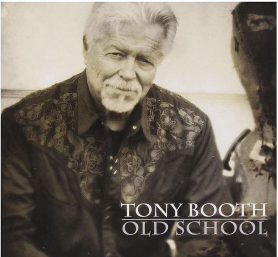 Tony Booth - Old School (CD), Tony Booth | CD (album) | Muziek | bol