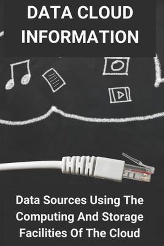 Data Cloud Information: Data Sources Using The Computing And Storage ...