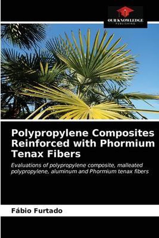 Polypropylene Composites Reinforced with Phormium Tenax Fibers, Fabio ...