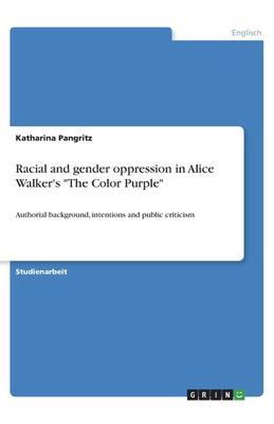 Racial and gender oppression in Alice Walker's The Color Purple ...