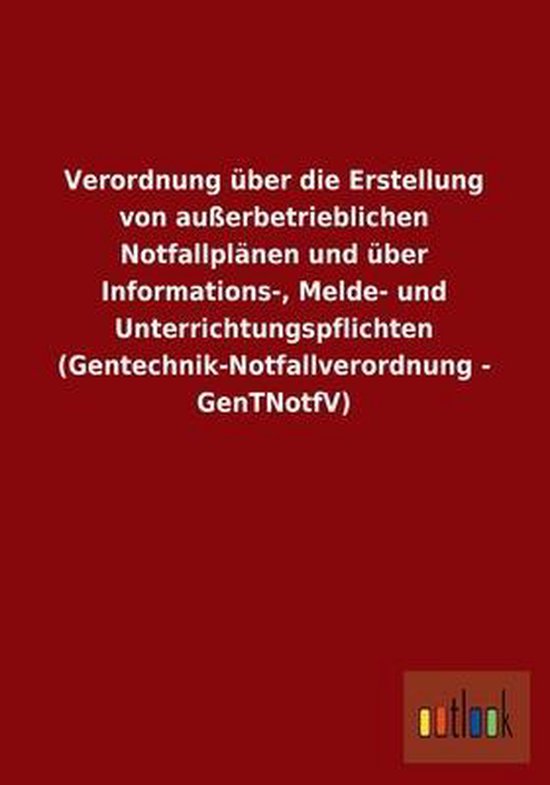 Verordnung uber die Erstellung von ausserbetrieblichen Notfallplanen ... Verordnung uber die Erstellung von ausserbetrieblichen Notfallplanen ...