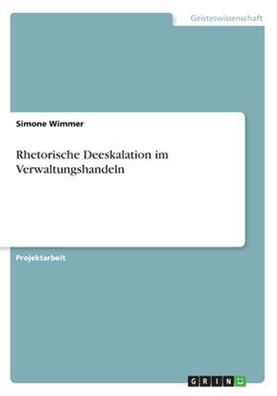 Rhetorische Deeskalation im Verwaltungshandeln, Simone Wimmer ...