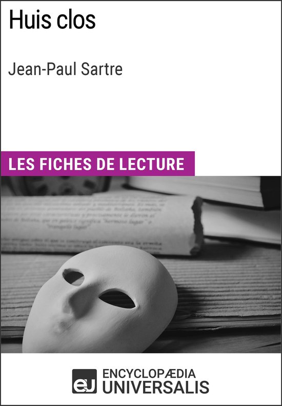 Huis clos de Jean-Paul Sartre (ebook), Encyclopaedia Universalis ...