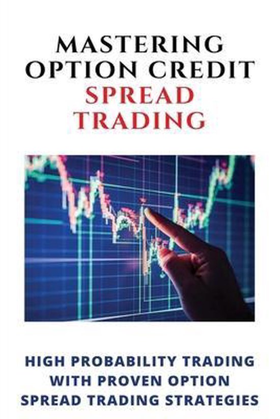 Mastering Option Credit Spread Trading | 9798705847679 | Timmy Korando ...