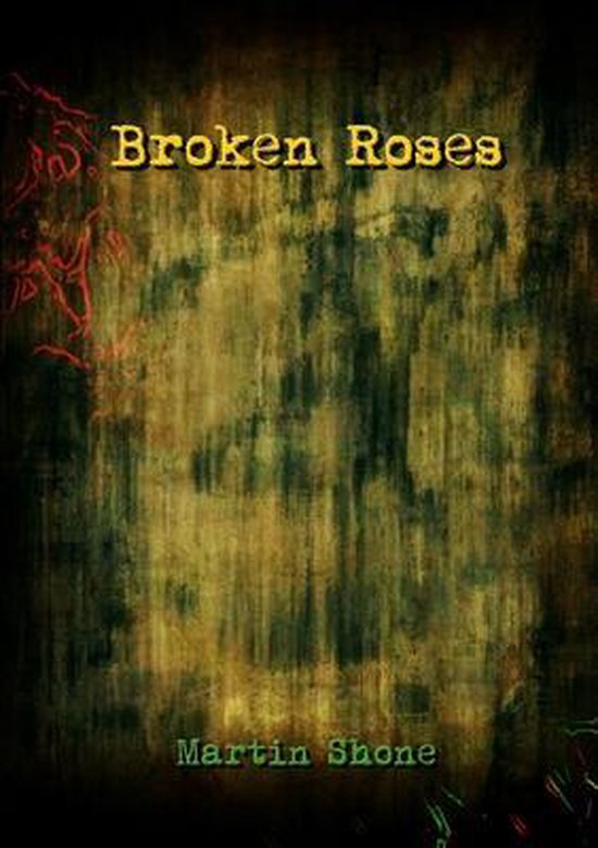 Broken Roses, Mr Martin Shone | 9780244711290 | Boeken | bol.com
