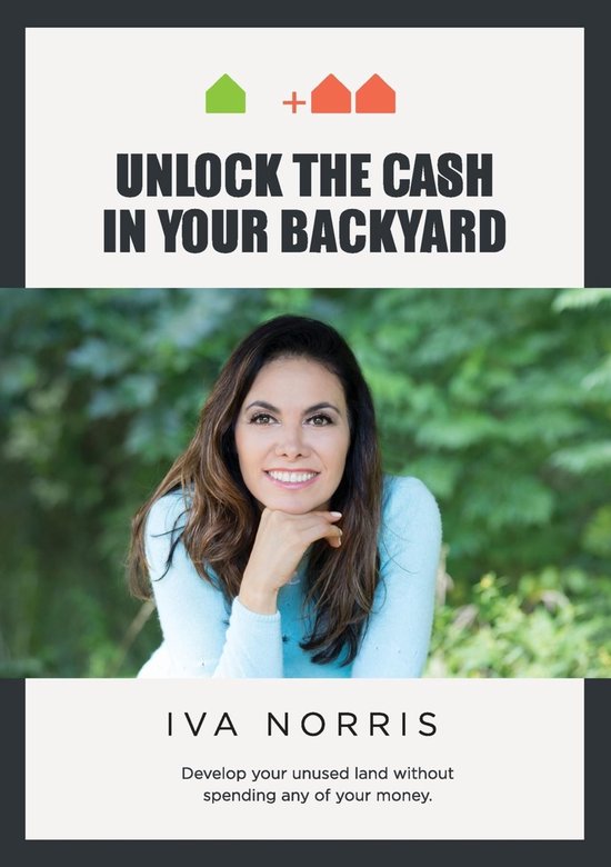Unlock the Cash in Your Backyard (ebook), Iva Norris | 9780648137184 ...
