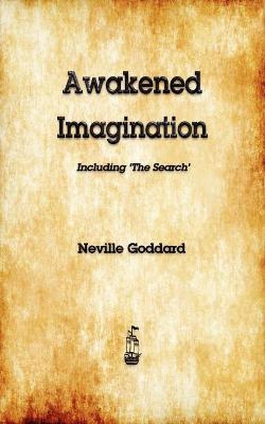 Awakened Imagination, Neville Goddard | 9781603865036 | Boeken | bol