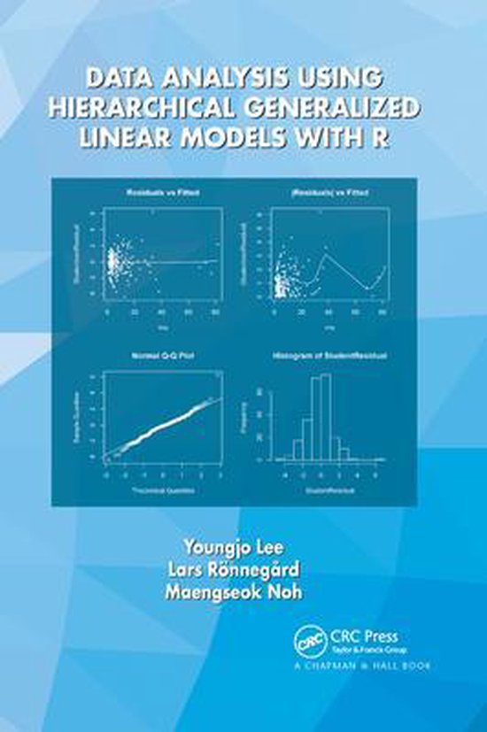 Data Analysis Using Hierarchical Generalized Linear Models With R 9780367657925